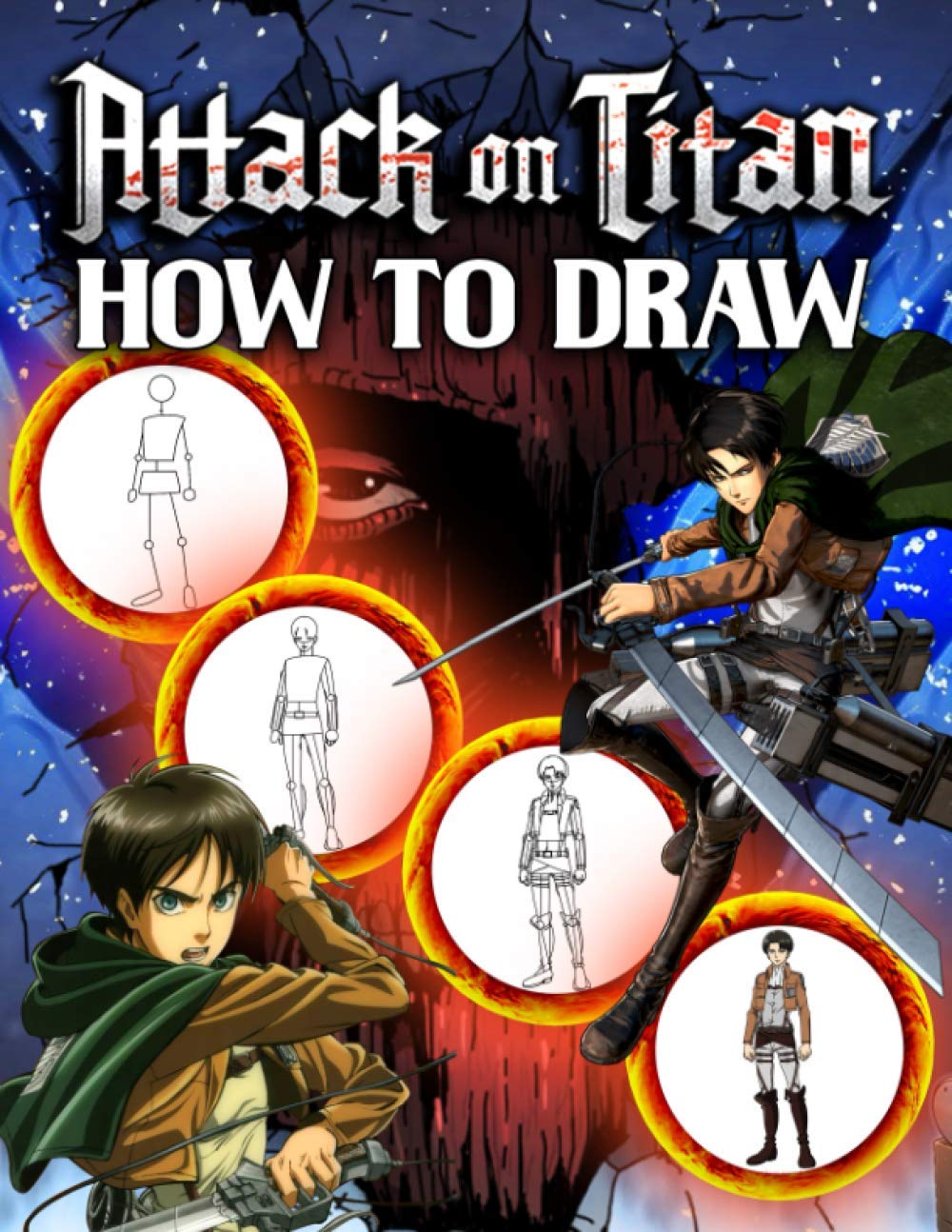 How To Draw Attack On Titan An Interesting Activity Book That Show Kids How To Draw Step By how-to-draw-attack-on-titan-an-interesting-activity-book-that-show-kids-how-to-draw-step-by