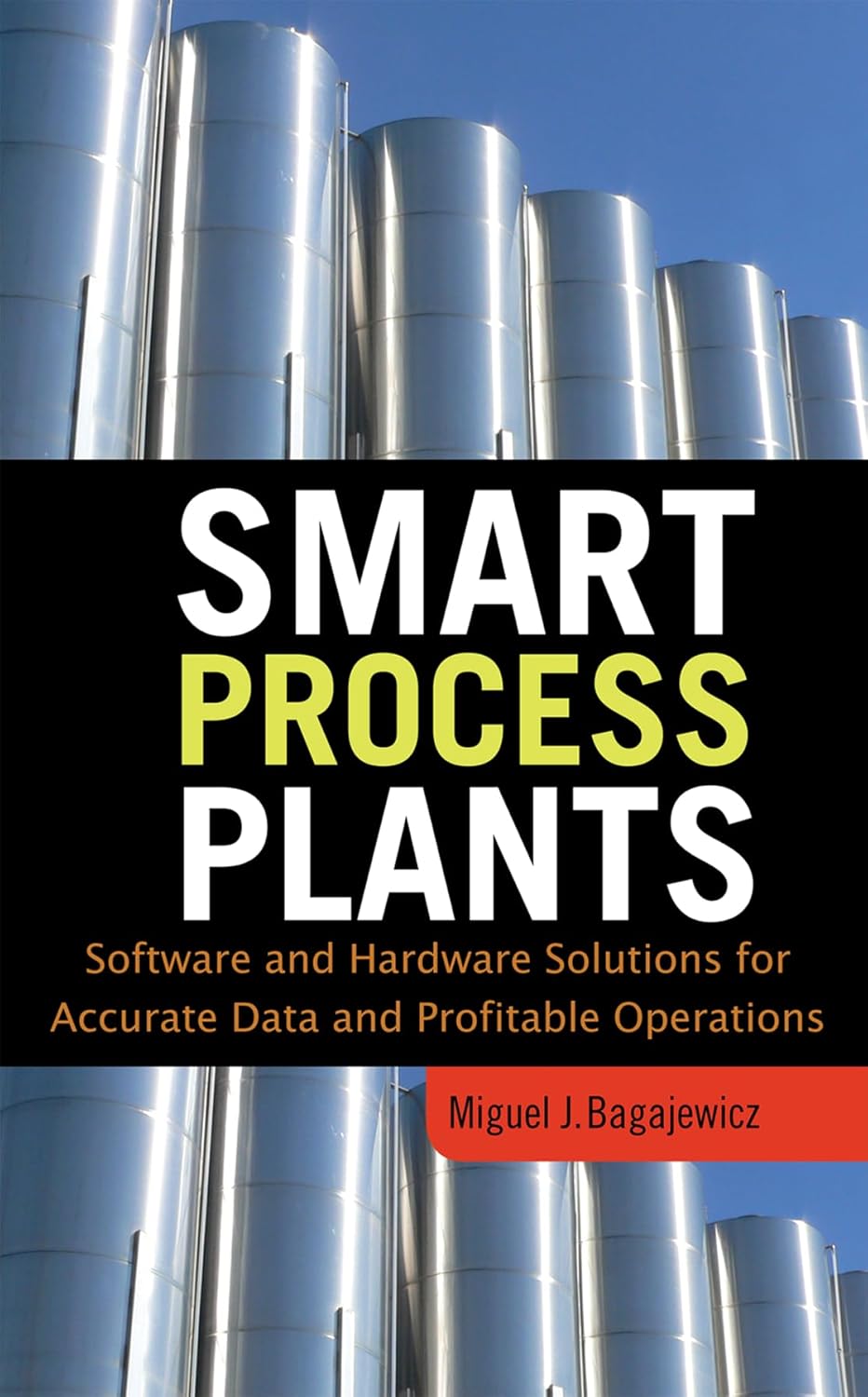 Smart Process Plants: Software and Hardware Solutions for Accurate Data ...