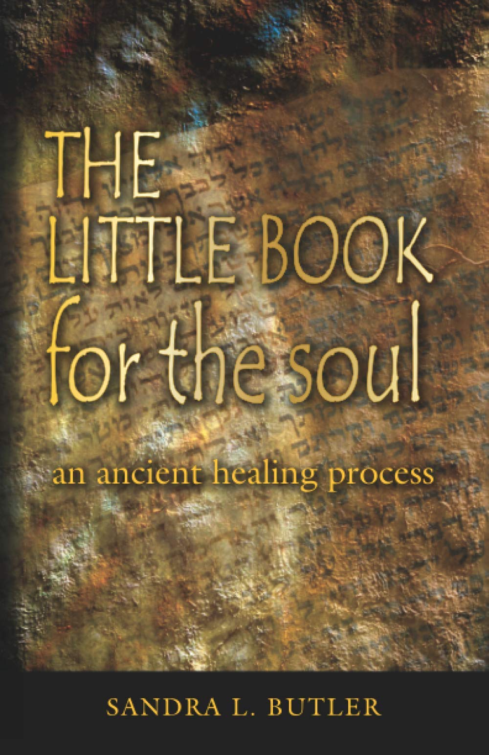 THE LITTLE BOOK for the soul: an ancient healing process: Butler ...