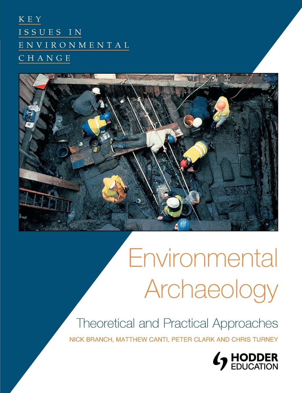 Environmental Archaeology: Theoretical and Practical Approaches (Key ...
