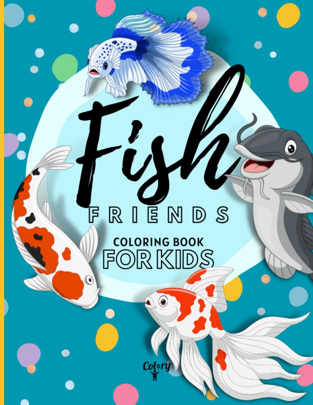 Fish Friends Coloring Book for Kids: Drawing Pages with Adorable Sea ...