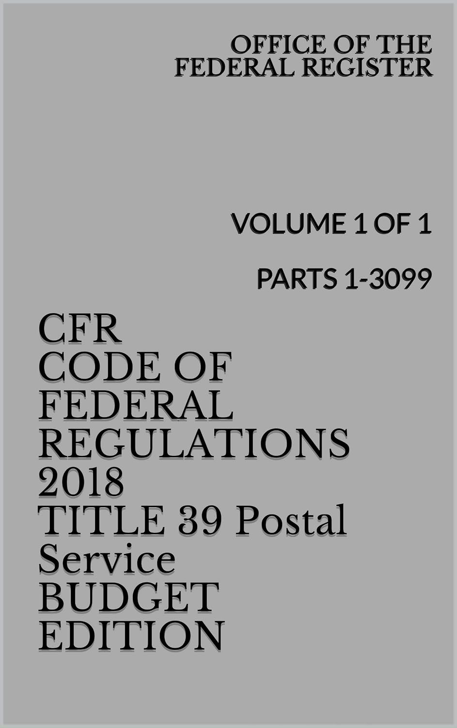 Amazon.com: CFR CODE OF FEDERAL REGULATIONS 2018 TITLE 39 Postal ...