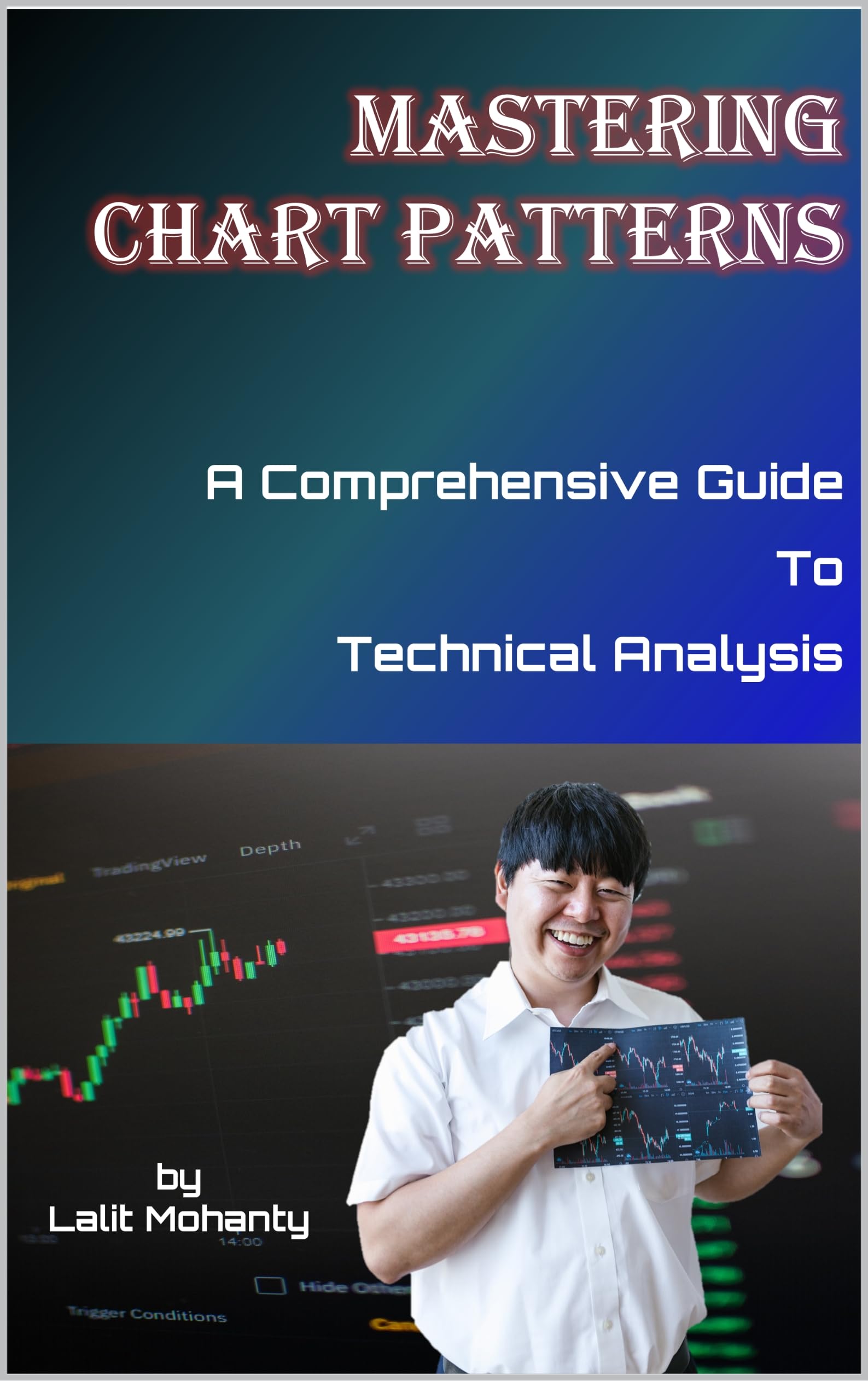 Buy Mastering Chart Patterns: A Comprehensive Guide to Technical ...