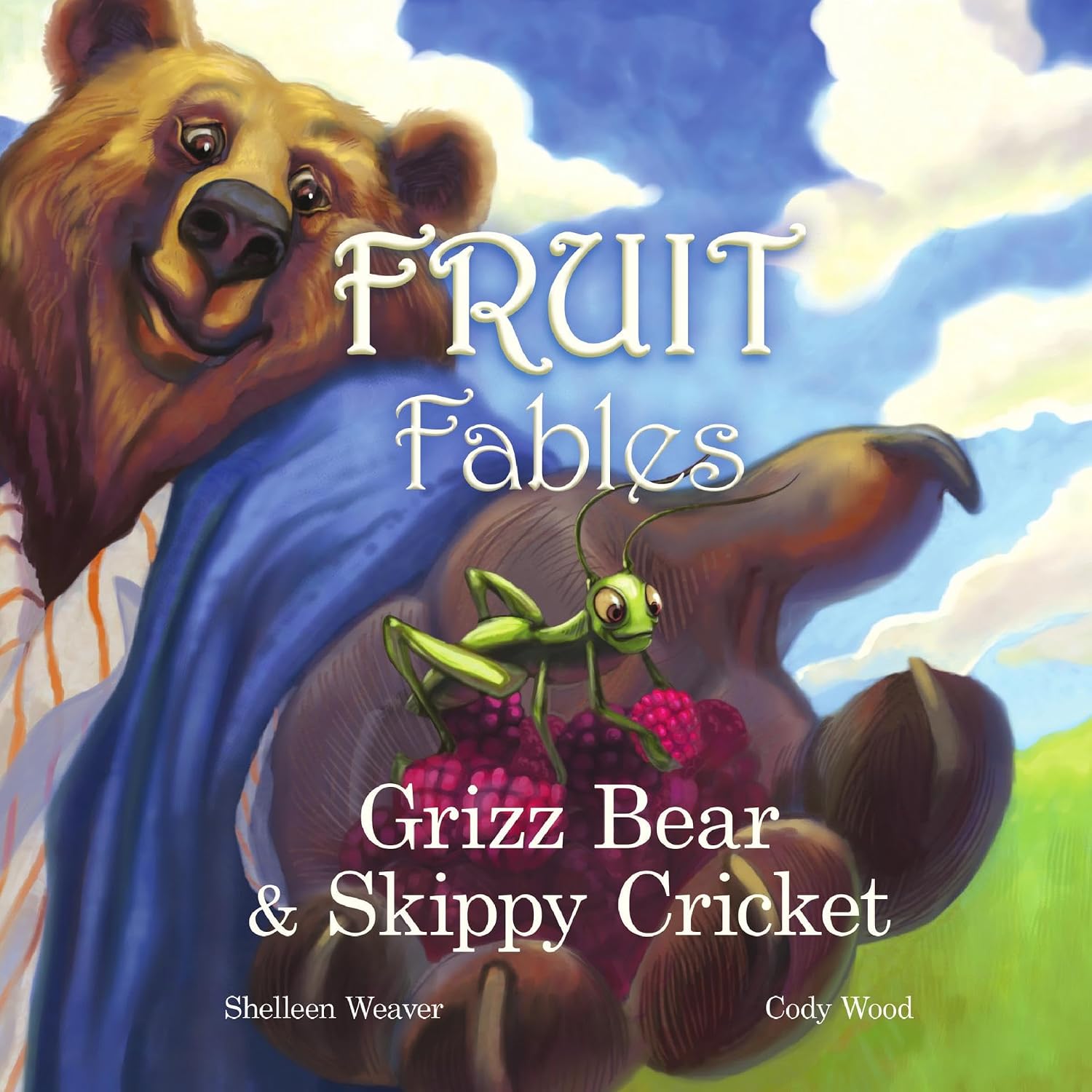 Grizz Bear and Skippy Cricket: Fruit of the Spirit Book for Kids ...