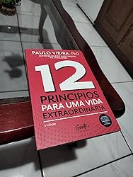 12 Princípios para uma vida extraordinária eBook : Vieira, Paulo: Amazon.com.br: Loja Kindle