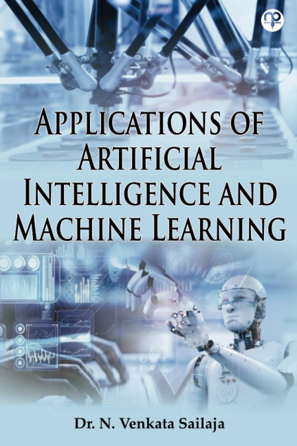Buy Applications of Artificial Intelligence and Machine Learning Book Online at Low Prices in ...