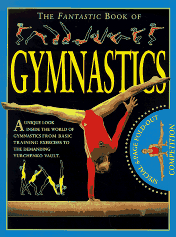 The Fantastic Book of Gymnastics: Readhead, Lloyd, Ward, Catherine ...