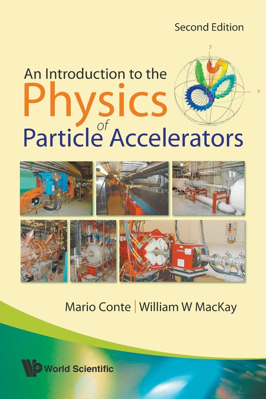Introduction To The Physics Of Particle Accelerators, An (2Nd Edition ...