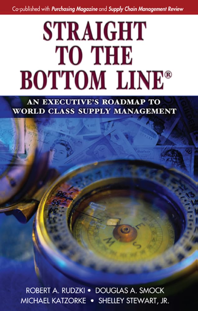 Amazon.com: Straight to the Bottom Line®: An Executive's Roadmap to ...