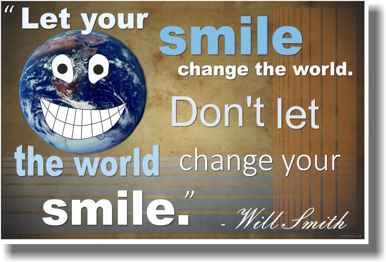 Amazon.com: Let Your Smile Change the World. Don't Let the World Change ...