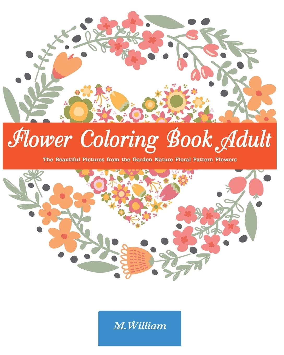 Amazon.com: Flower Coloring Book Adult: The Beautiful Pictures from the ...
