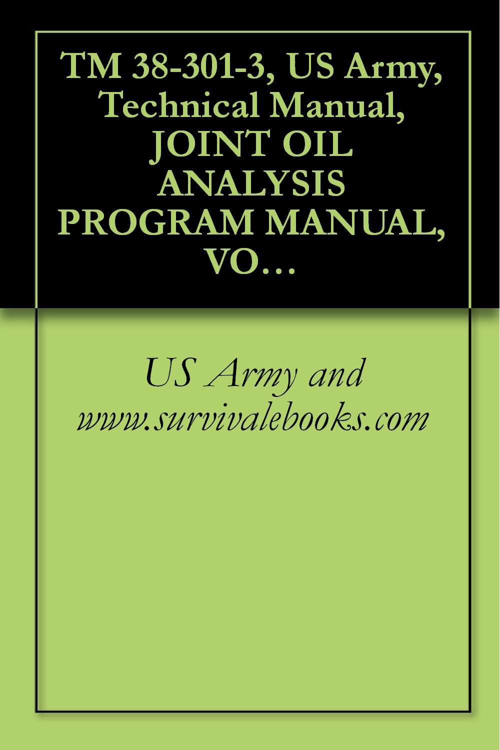Amazon.com: TM 38-301-3, US Army, Technical Manual, JOINT OIL ANALYSIS ...