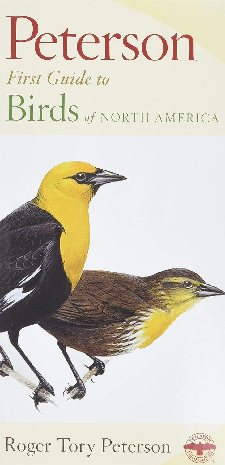 Peterson First Guide To Birds Of North America: Peterson, Roger Tory ...