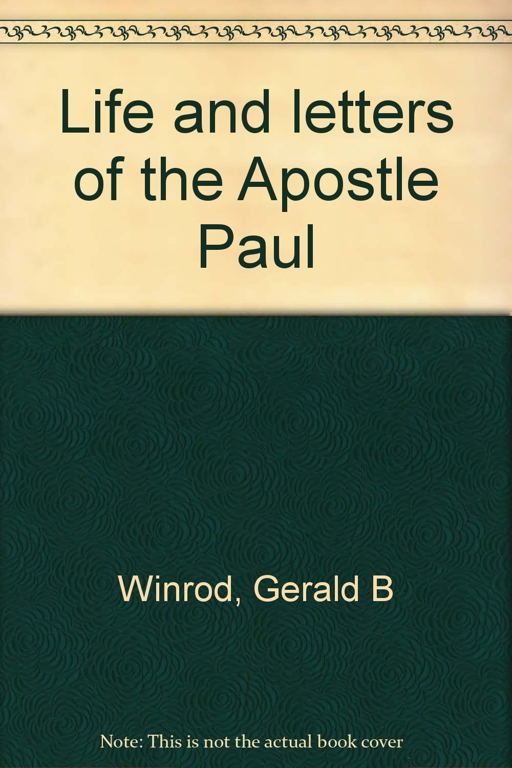 Life and letters of the Apostle Paul: Dr. Gerald B. Winrod: Amazon.com ...