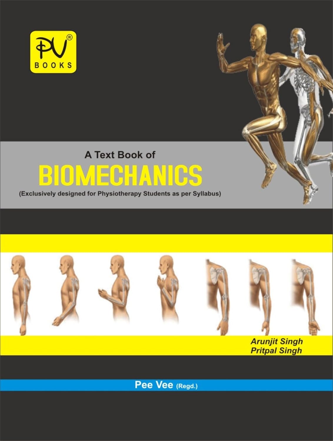 Buy PV A TEXTBOOK OF BIOMECHANICS (FOR PHYSIOTHERAPY STUDENTS) AS PER ...