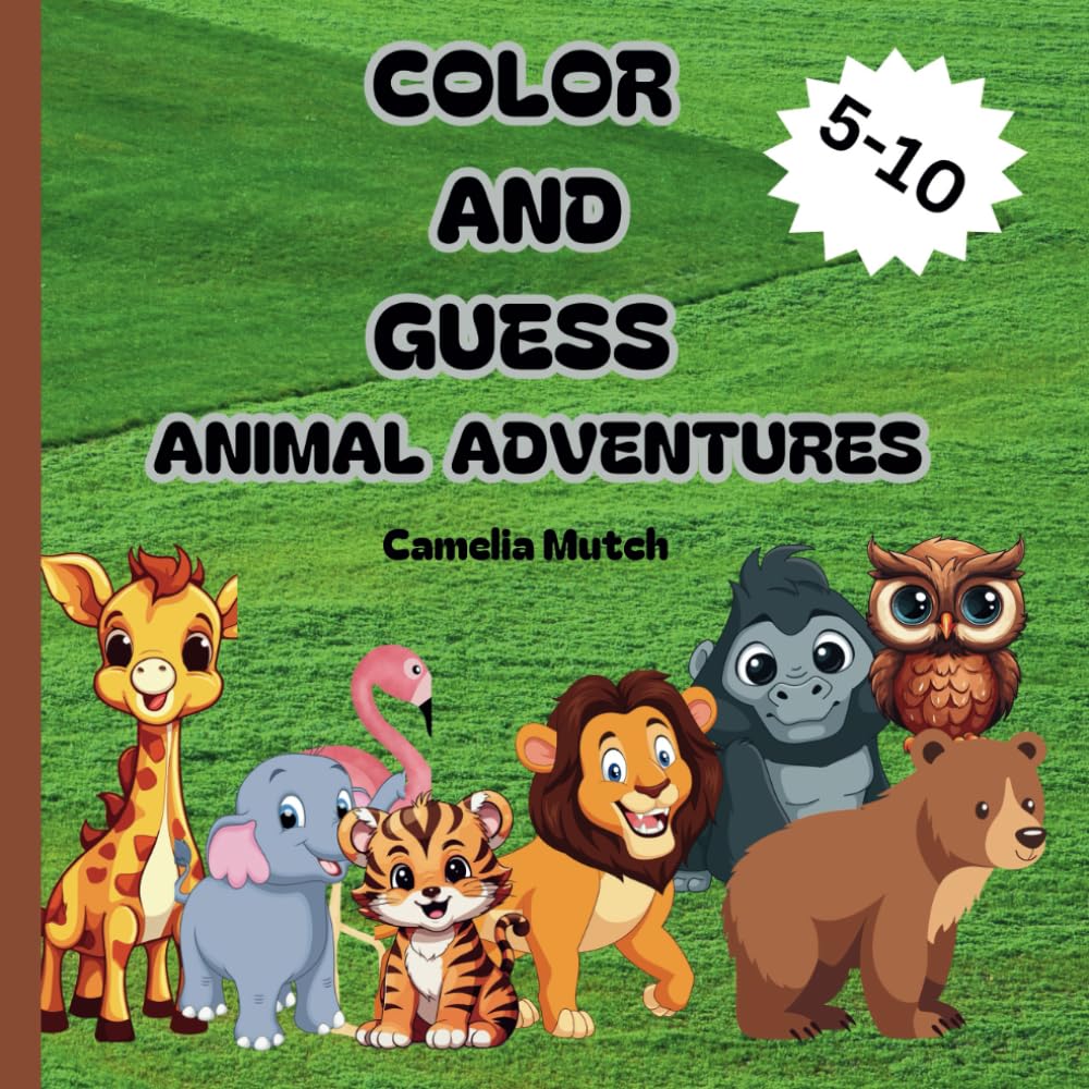 Color and Guess: Animal adventures: Discover, Color, and Learn: Fun ...
