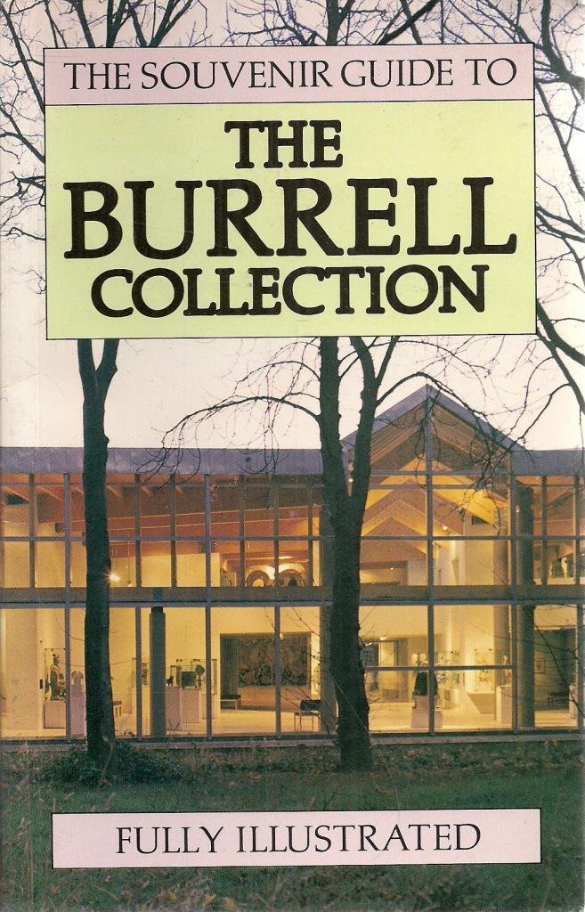 Souvenir Guide to the Burrell Collection: Marks, Richard: 9780862670962 ...