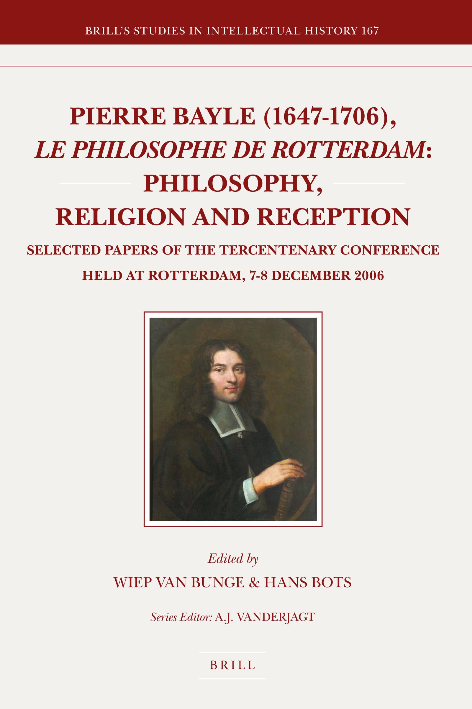 Pierre Bayle (1647-1706), le philosophe de Rotterdam, Philosophy ...