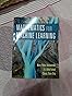 MATHEMATICS FOR MACHINE LEARNING : Deisenroth, Marc Peter, Faisal, A ...