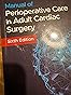 Manual of Perioperative Care in Adult Cardiac Surgery: Bojar, Robert M ...