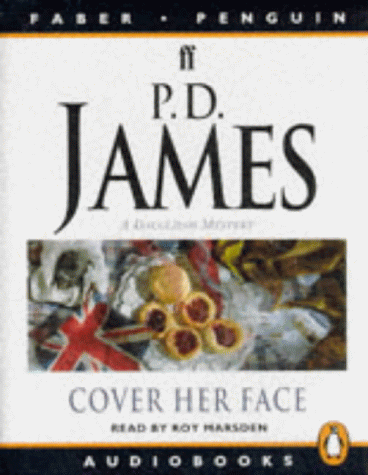 Cover Her Face (Adam Dalgliesh Mystery Series #1): P.D. James ...