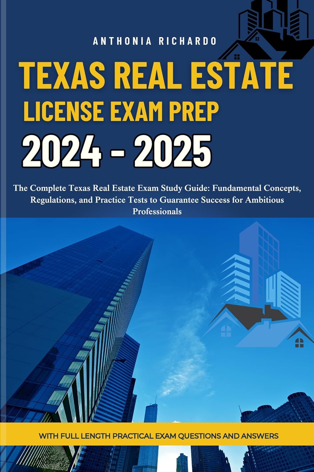 Amazon.com: TEXAS REAL ESTATE LICENSE EXAM PREP 2024-2025: The Complete ...