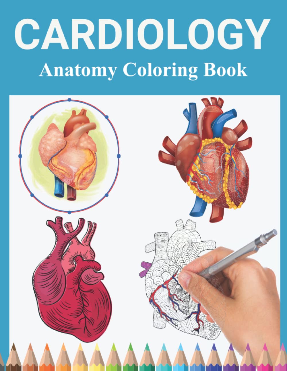 Buy Cardiology Anatomy Coloring Book: An Anatomy Coloring Book ...