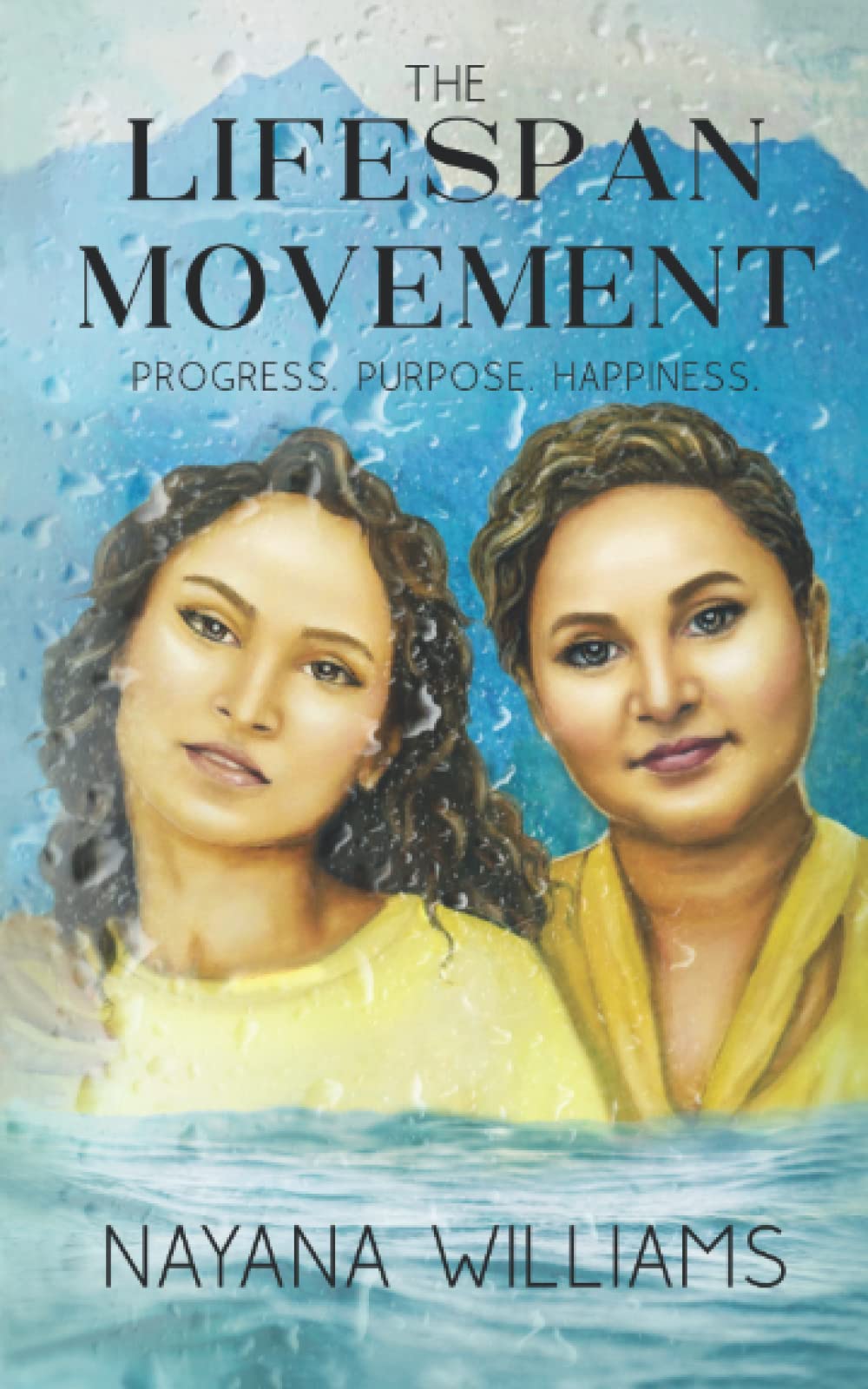 The Lifespan Movement: A progression to finding purpose, happiness and ...