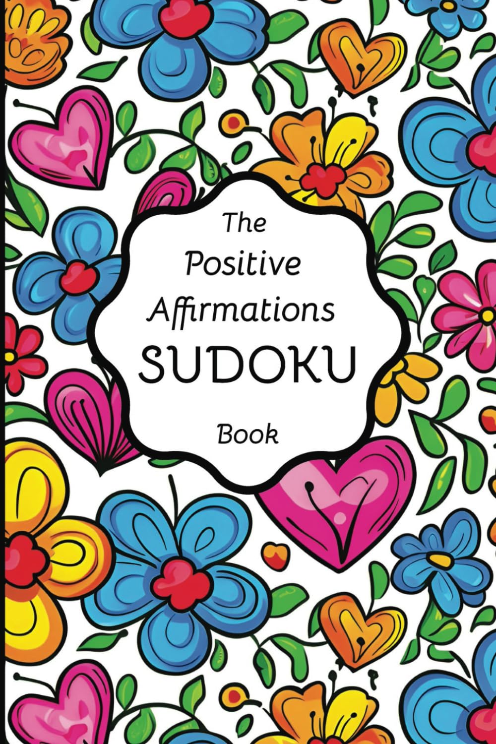 The Positive Affirmations Sudoku Book: Pretty Pocket Size Puzzle Book ...