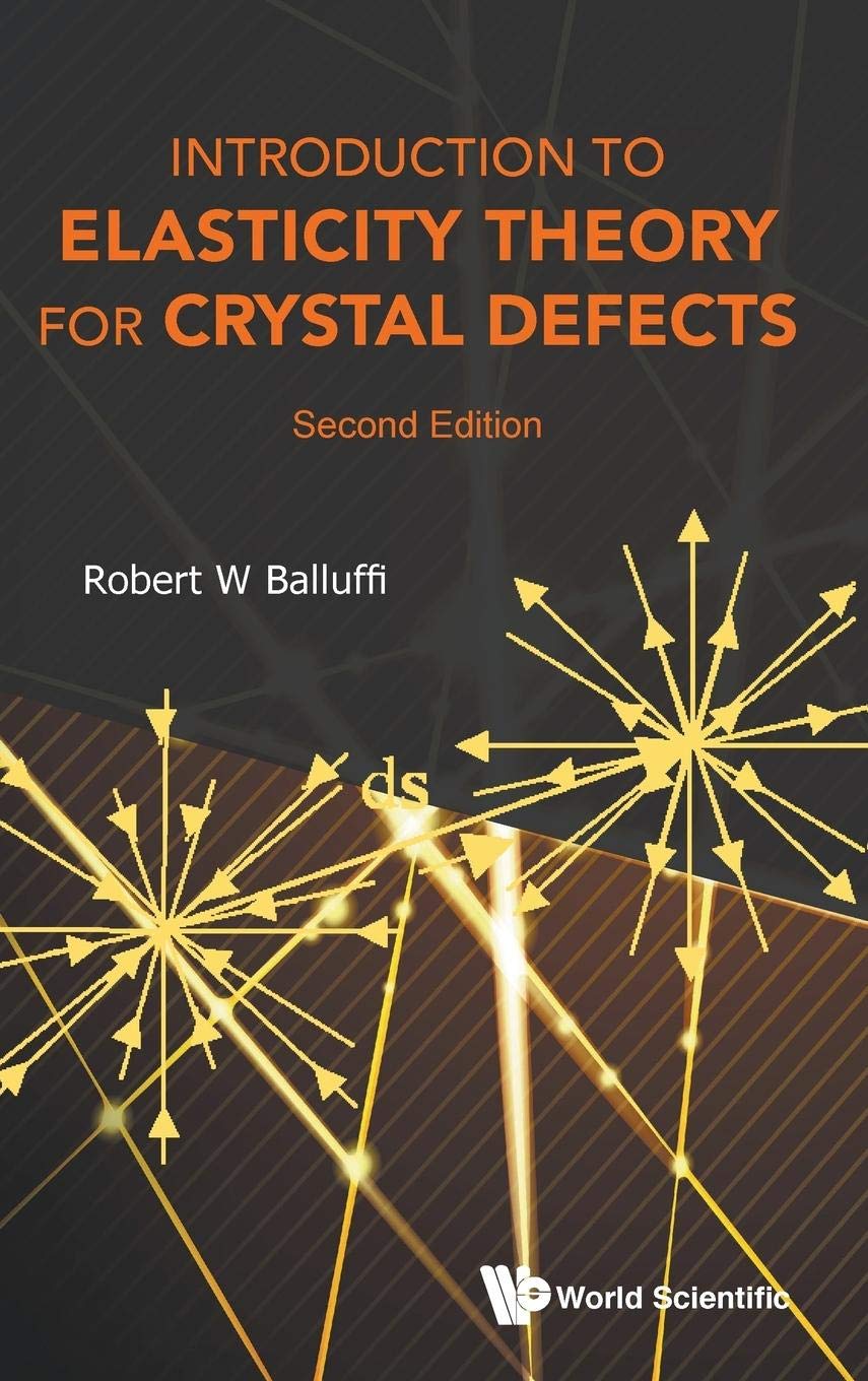 Amazon.com: INTRODUCTION TO ELASTICITY THEORY FOR CRYSTAL DEFECTS ...