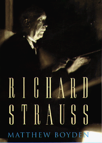 Richard Strauss: Boyden, Matthew: 9781555534189: Amazon.com: Books