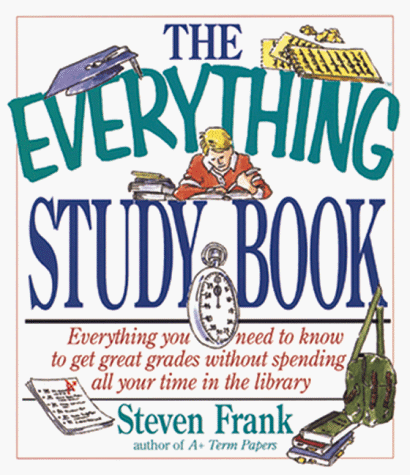 『The Everything Study Book: Everything You Need to Know to - 読書メーター