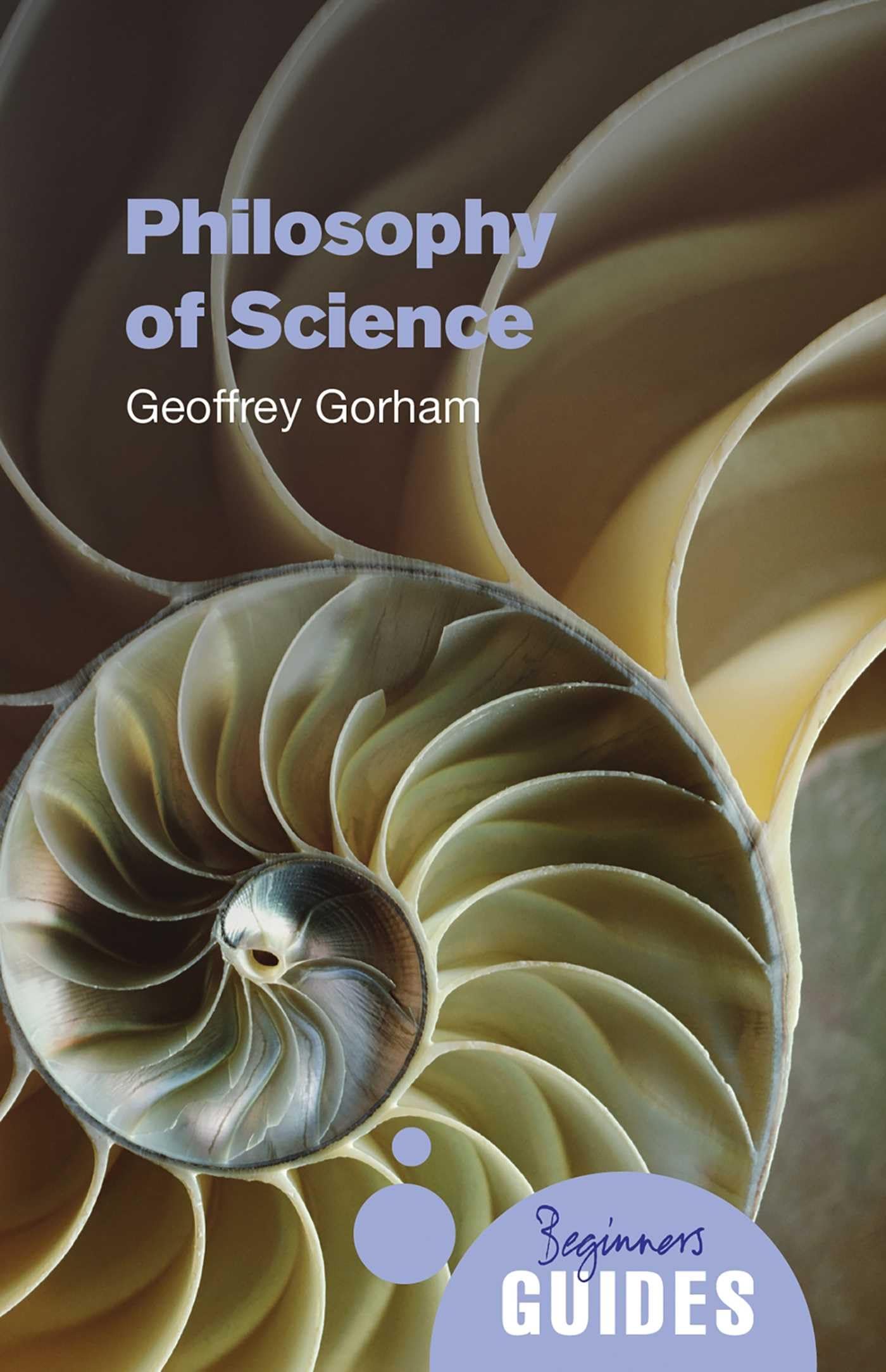 Philosophy of Science: A Beginner's Guide (Beginner's Guides): Amazon ...