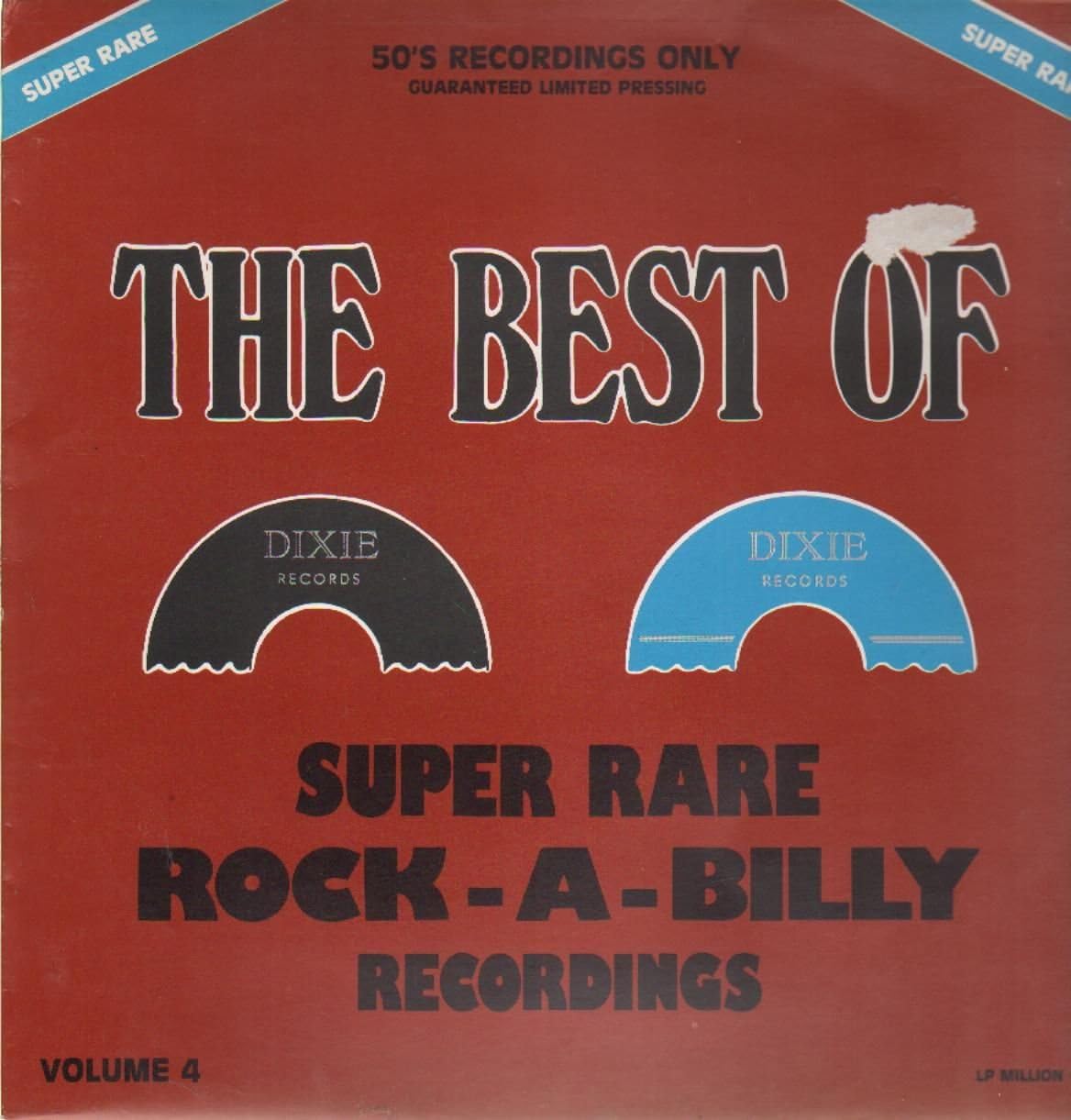 Super Rare Rock-A-Billy Recordings: The Best Of Dixie Records Volume 4 ...