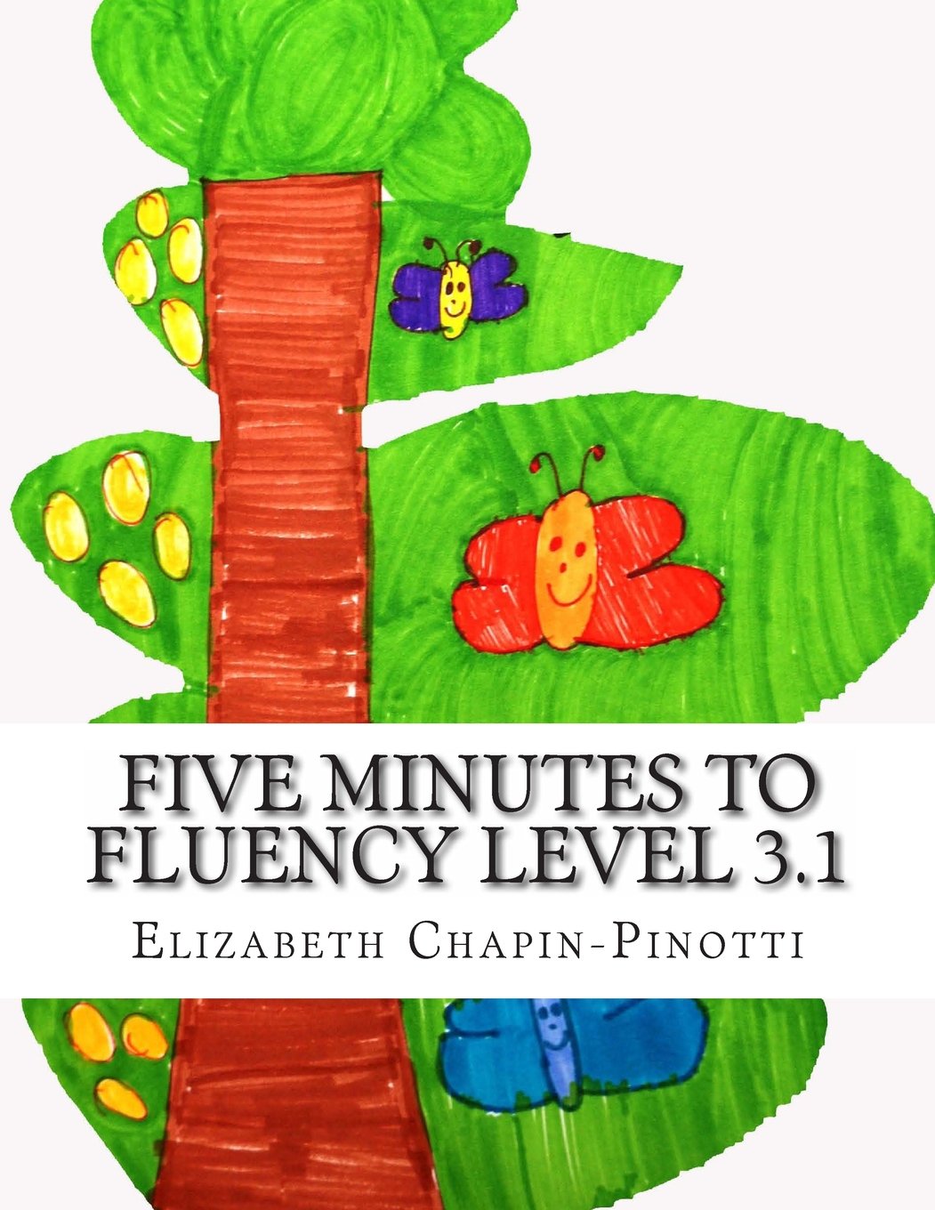 Amazon | Five Minutes to Fluency Level 3.1 | Chapin-Pinotti, Elizabeth ...