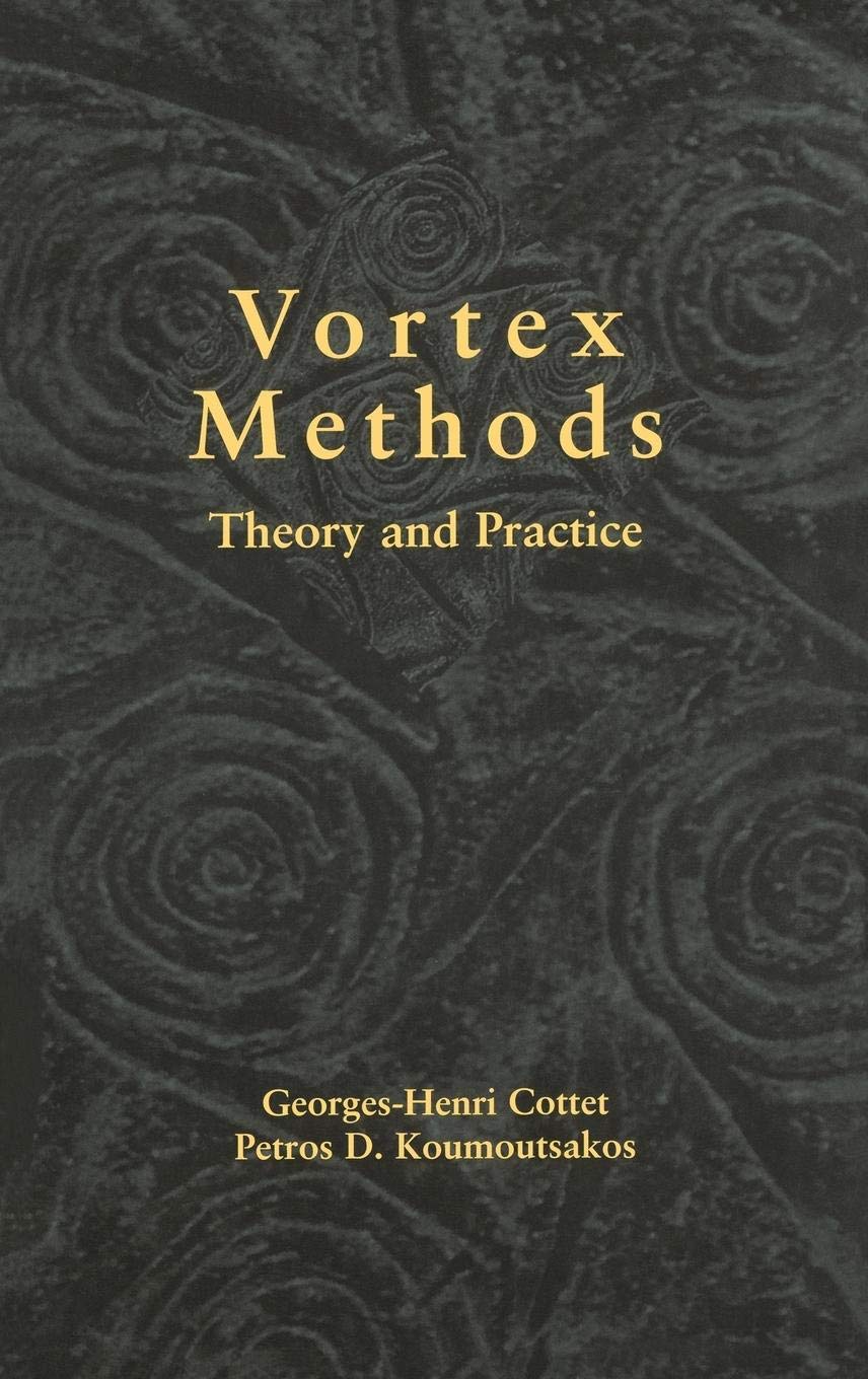Vortex Methods: Theory and Practice: Cottet, Georges-Henri ...