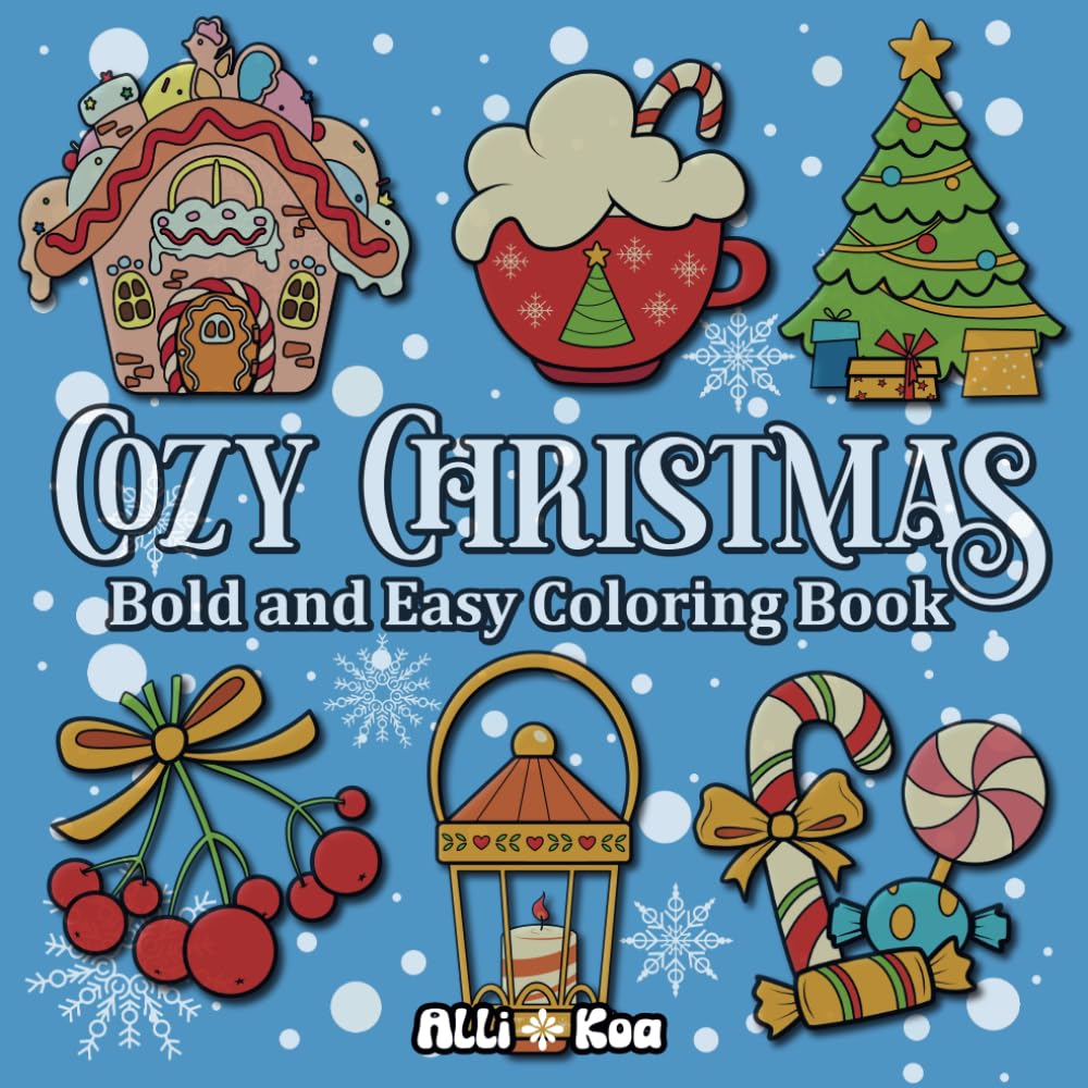 Amazon.com: Cozy Christmas Coloring Book: Bold and Easy Designs for ...