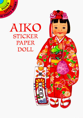 Aiko from Japan Sticker Paper Doll (Dover Little Activity Books Paper ...