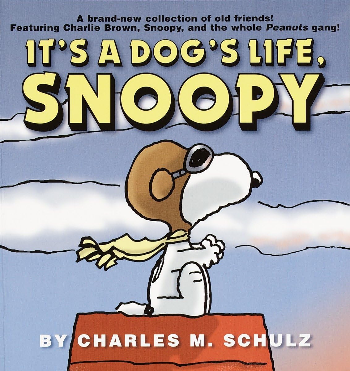 It's a Dog's Life, Snoopy (Peanuts): Schulz, Charles M.: 9780345442697 ...