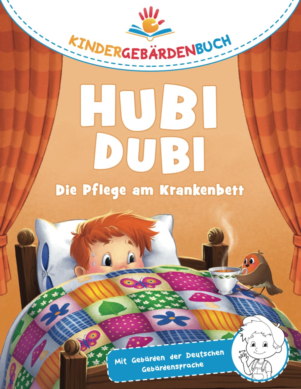 Hubi Dubi Kindergebärdenbuch Band 1 - Die Pflege am Krankenbett ...