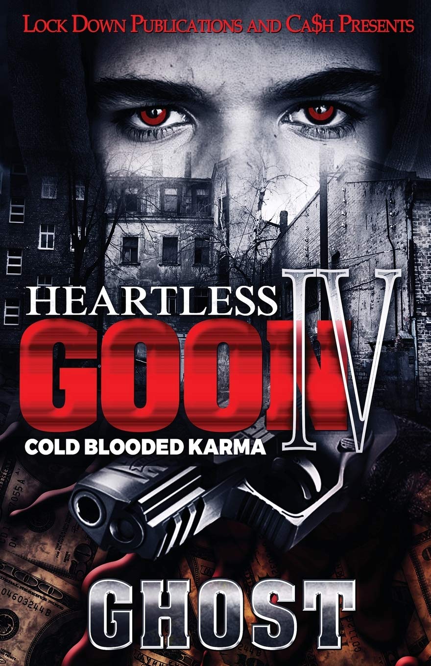 Amazon.com: Heartless Goon 4: Cold Blooded Karma: 9781951081744: Ghost ...