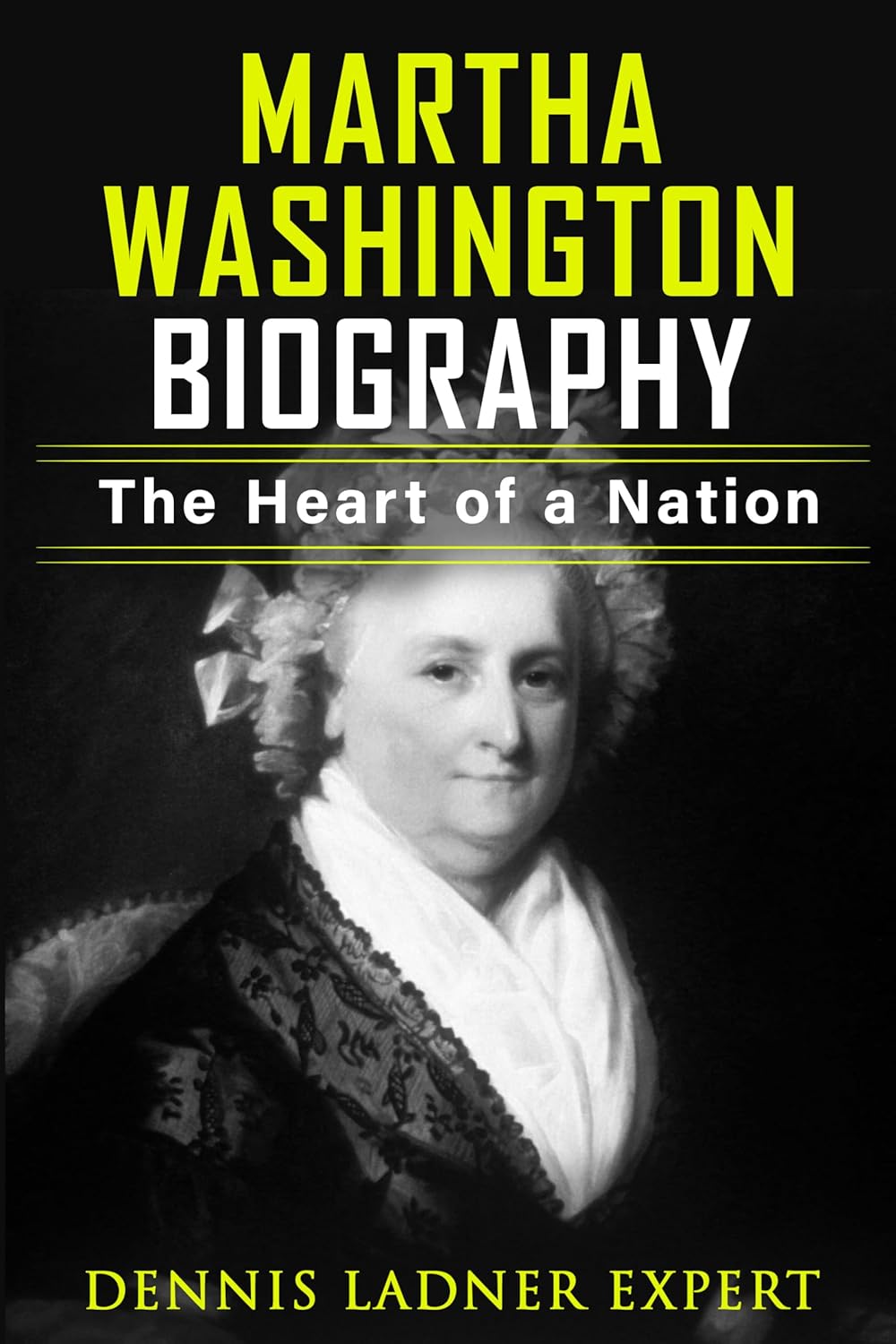 Amazon.com: Martha Washington Biography: The Heart of a Nation eBook ...