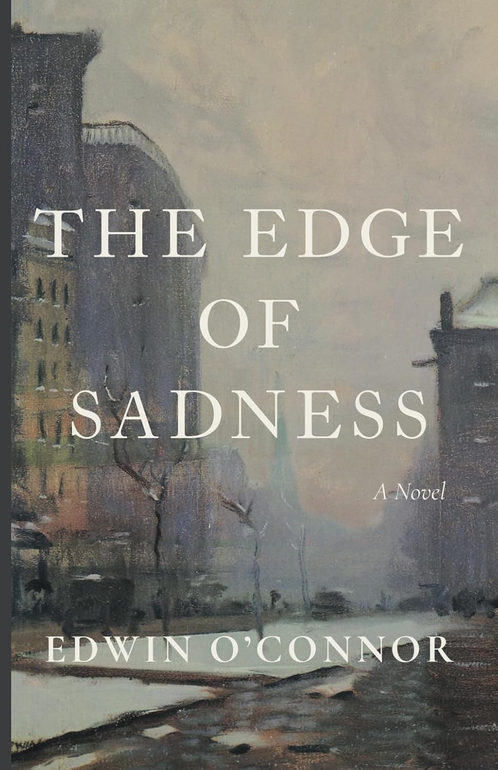 The Edge of Sadness: O'Connor, Edwin: 9781685953737: Amazon.com: Books