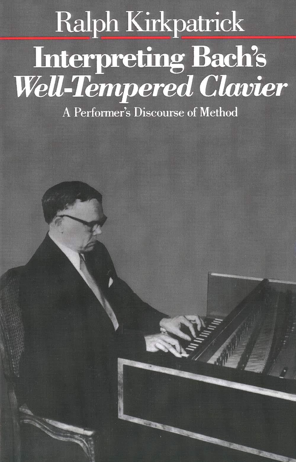 Interpreting Bach's Well-Tempered Clavier: A Performer`s Discourse of ...