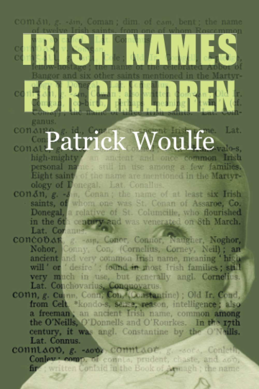 Irish Names for Children: Woulfe, Patrick: 9781910375693: Amazon.com: Books