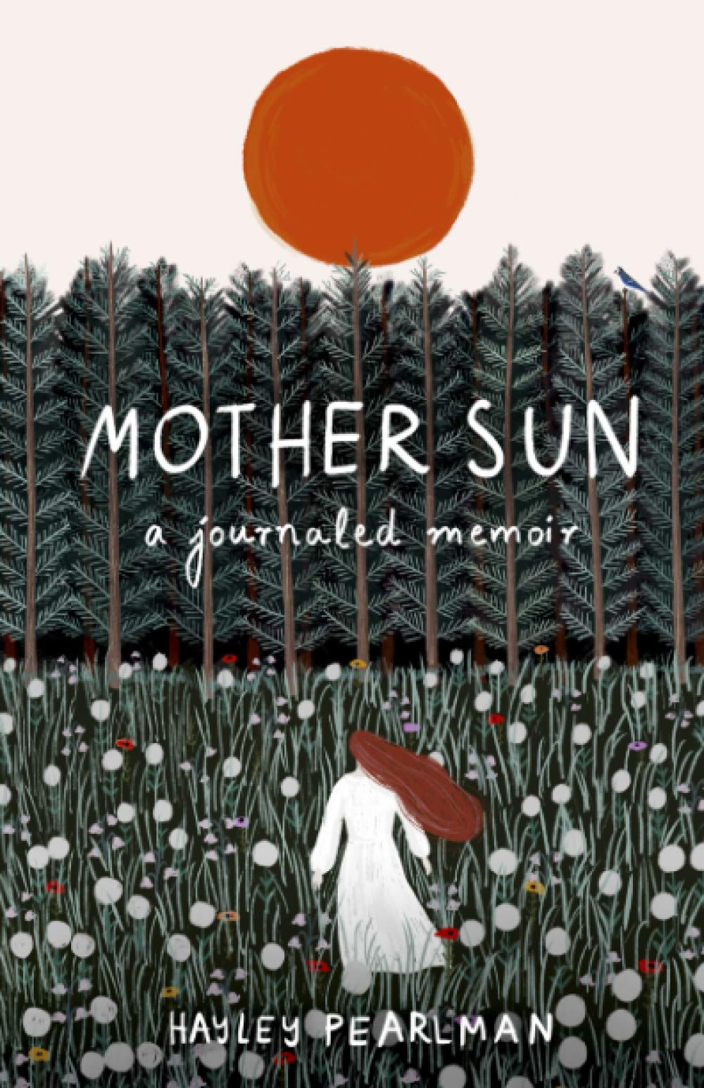 Mother Sun: a journaled memoir: Pearlman, Hayley: 9781797713083: Amazon ...