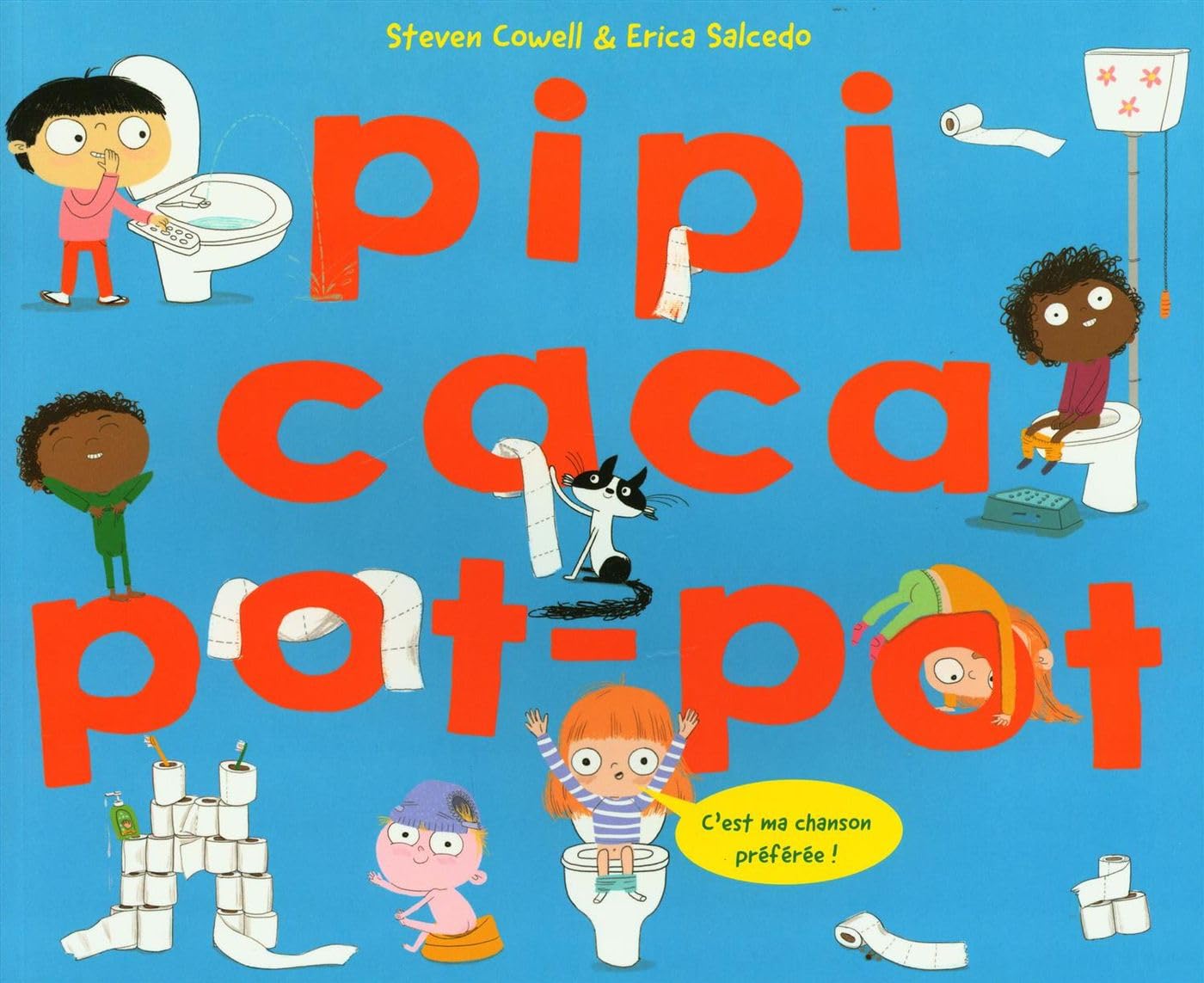 Pipi caca pot-pot: Steven Cowell, Erica Salcedo: 9782359908053: Amazon ...