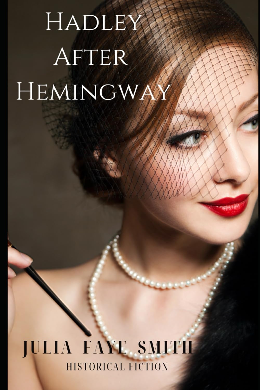Amazon.com: Hadley After Hemingway: 9798360899686: Smith, Julia Faye: Books