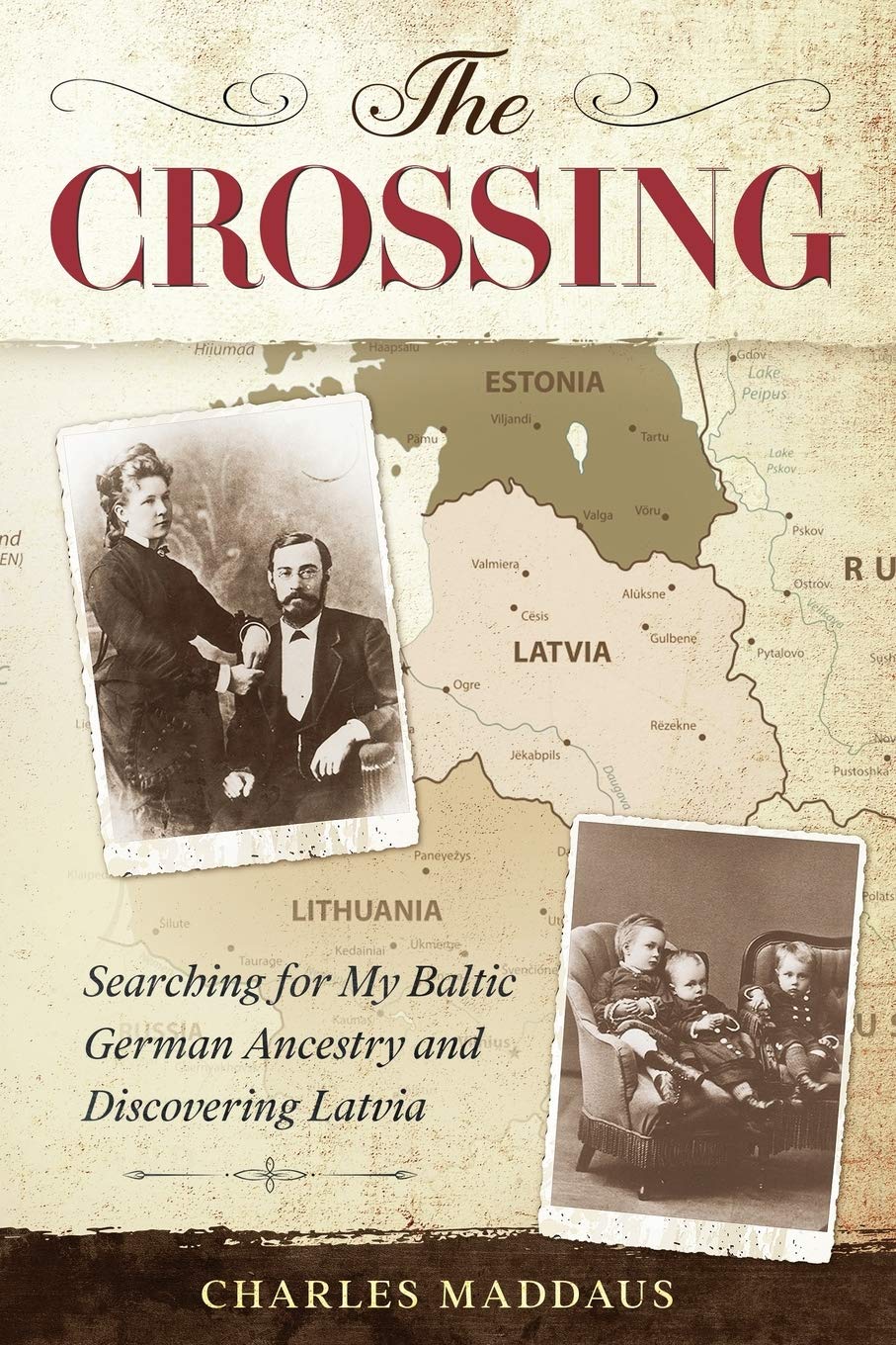 Amazon.com: The Crossing: Searching for My Baltic German Ancestry and ...