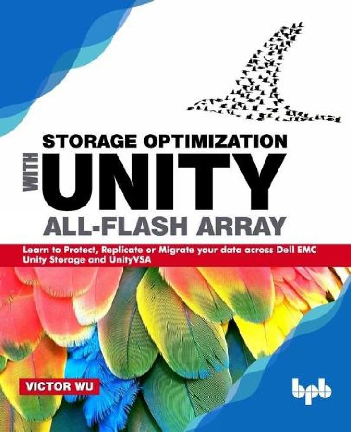 Storage Optimization with Unity All-Flash Array: Learn to Protect ...